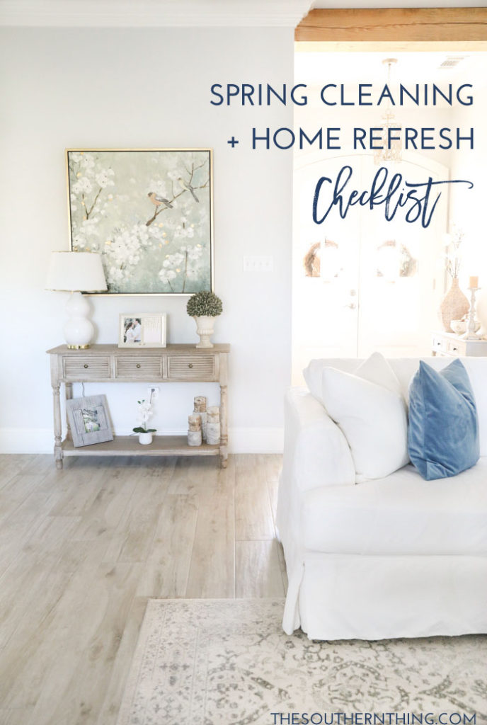 Spring Cleaning & Home Refresh Checklist - The Southern Thing